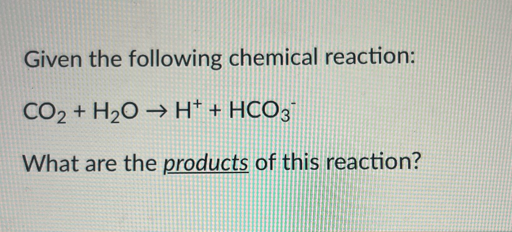 Solved Given the following chemical | Chegg.com