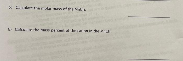 Solved 5) Calculate the molar mass of the MnCl4. 6) | Chegg.com