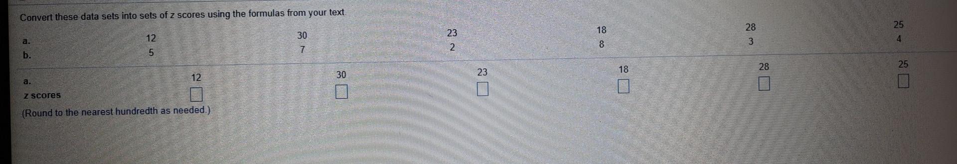 Convert these data sets into sets of z scores using | Chegg.com