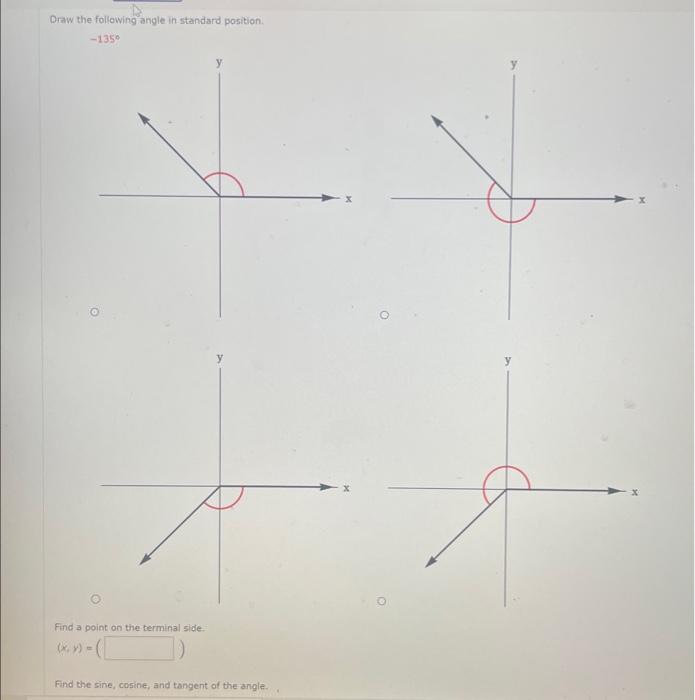 Solved Draw the following angle in standard position. −1350 | Chegg.com