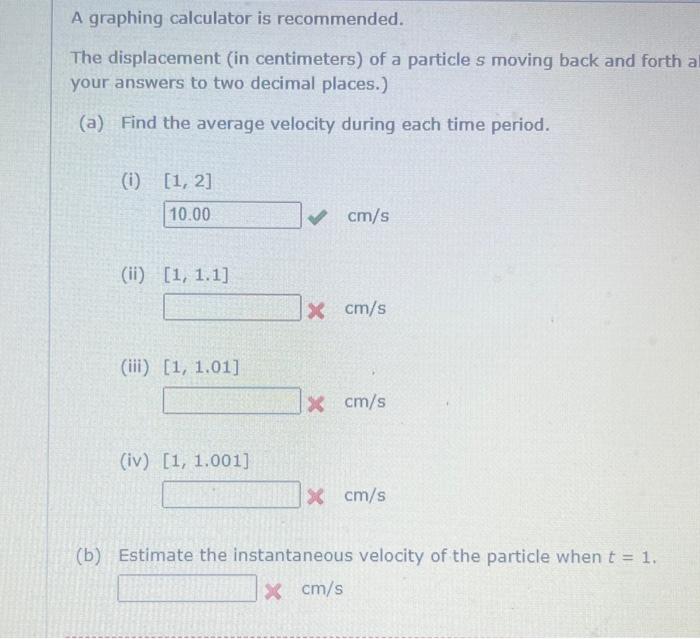 Solved the displacement ( in centimeters) of a particle s | Chegg.com