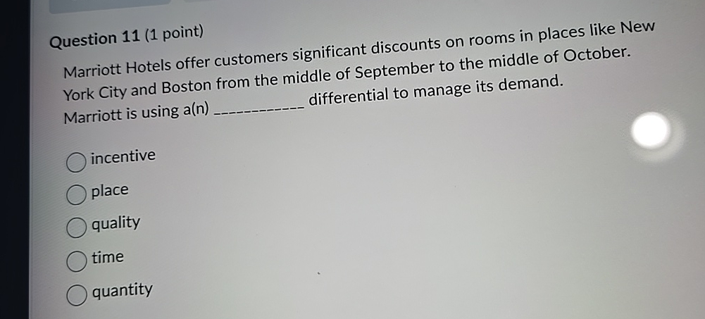Solved Question 11 (1 ﻿point)Marriott Hotels offer customers | Chegg.com