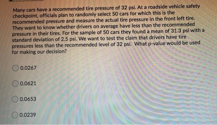 Solved Many cars have a recommended tire pressure of 32 psi. | Chegg.com
