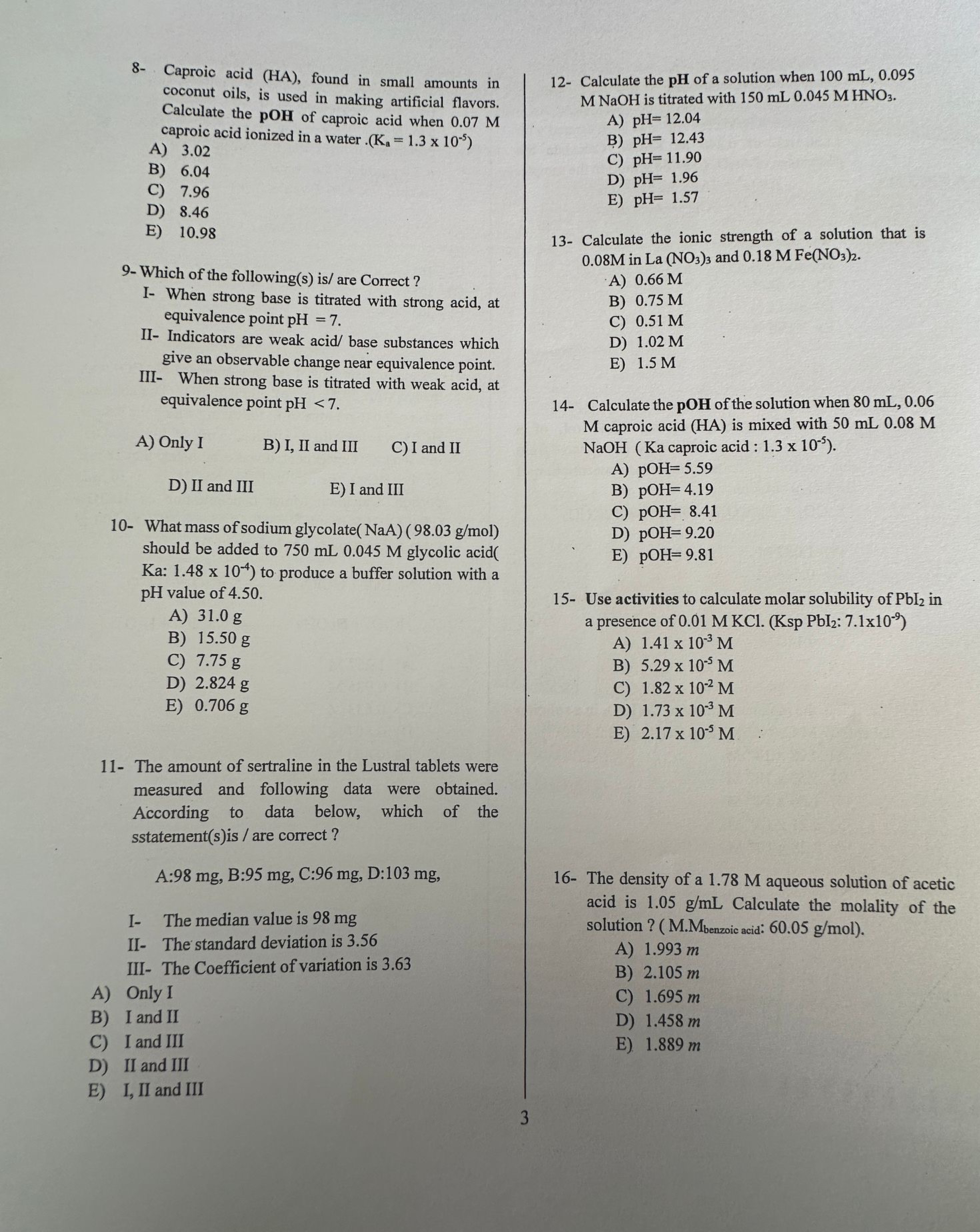 Solved 8- ﻿Caproic acid (HA), ﻿found in small amounts in | Chegg.com