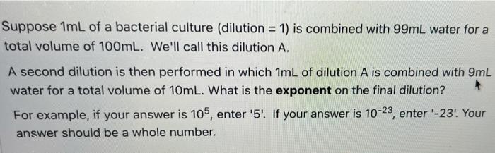 Solved a Suppose 1mL of a bacterial culture (dilution = 1) | Chegg.com