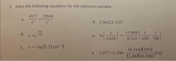 Solved 2. Solve the following equations for the unknown | Chegg.com