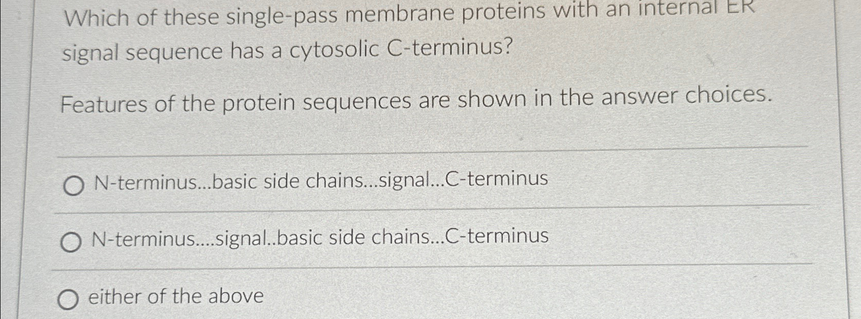 Solved Which of these single-pass membrane proteins with an | Chegg.com