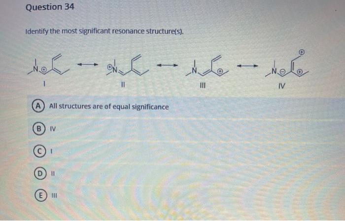 Solved Question 35 Identify the most significant resonance | Chegg.com