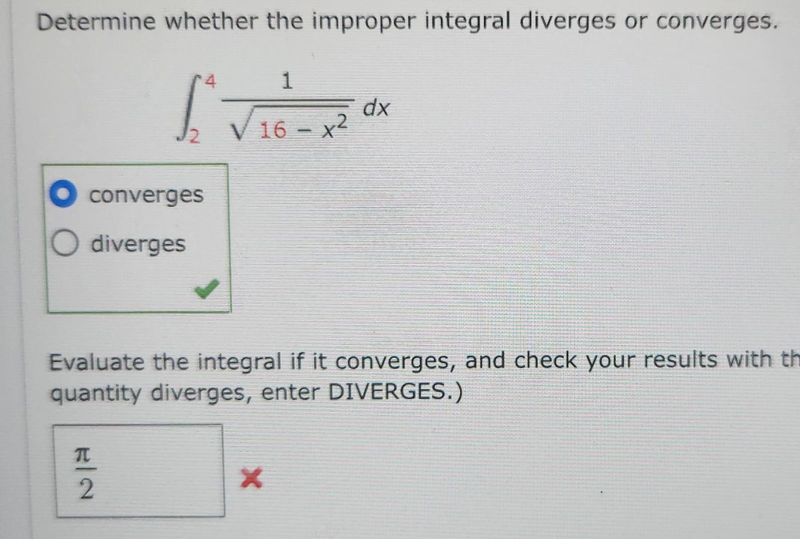 Solved Determine whether the improper integral diverges or | Chegg.com