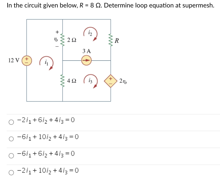 Solved In the circuit given below, R=8Ω. Determine loop | Chegg.com Solved In the circuit given below, R=8Ω. Determine loop | Chegg.com