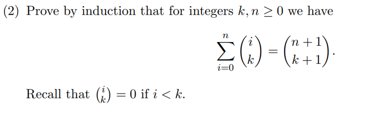 Solved (2) ﻿Prove by induction that for integers k,n≥0 ﻿we | Chegg.com