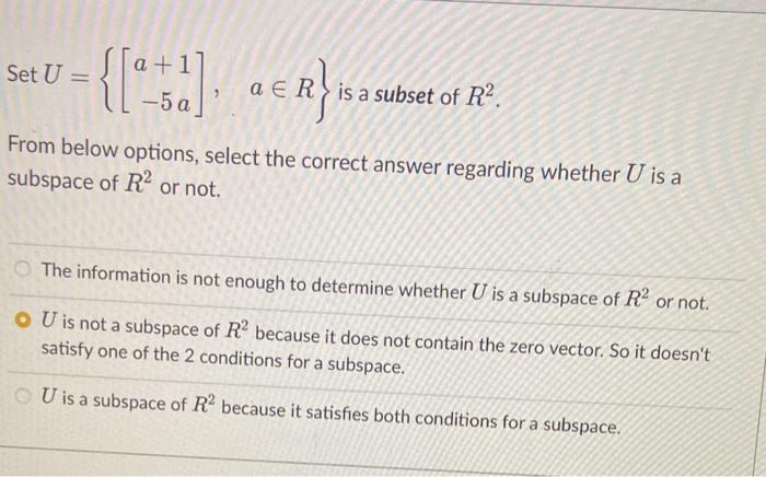 Solved SetU={[a+1−5a],a∈R} is a subset of R2 From below | Chegg.com