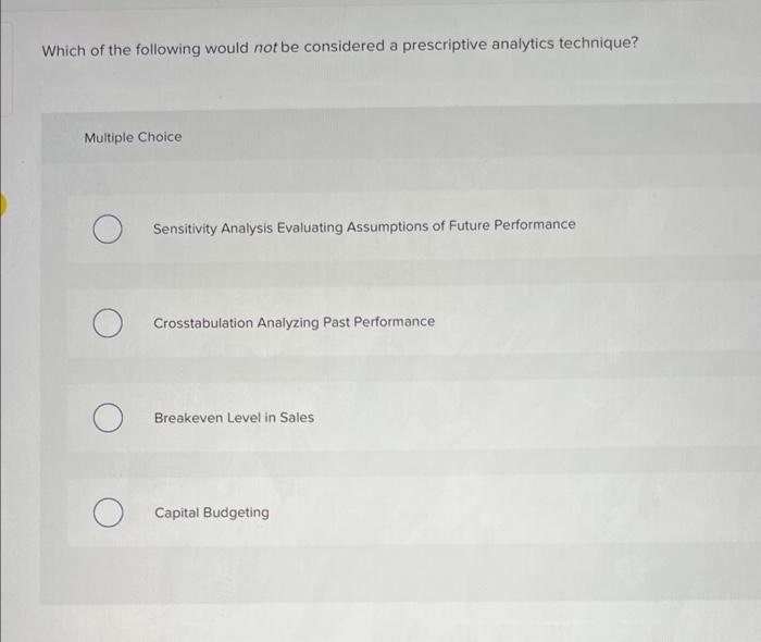 Solved Which of the following would be considered to be a | Chegg.com