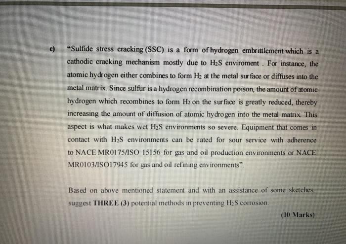 Solved C) “Sulfide stress cracking (SSC) is a form of | Chegg.com