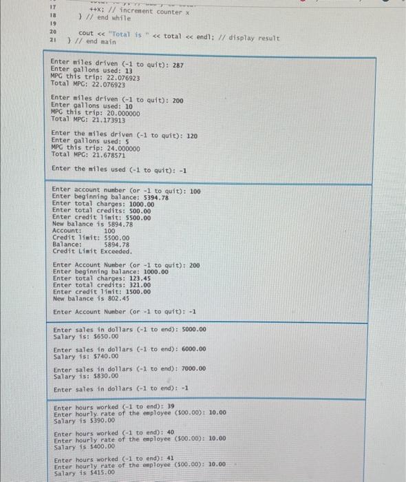 Salary is $390.00 Enter hours worked (−1 to end): 40 | Chegg.com