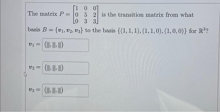 Solved [1 The matrix P = 0 00 5 2 is the transition matrix | Chegg.com