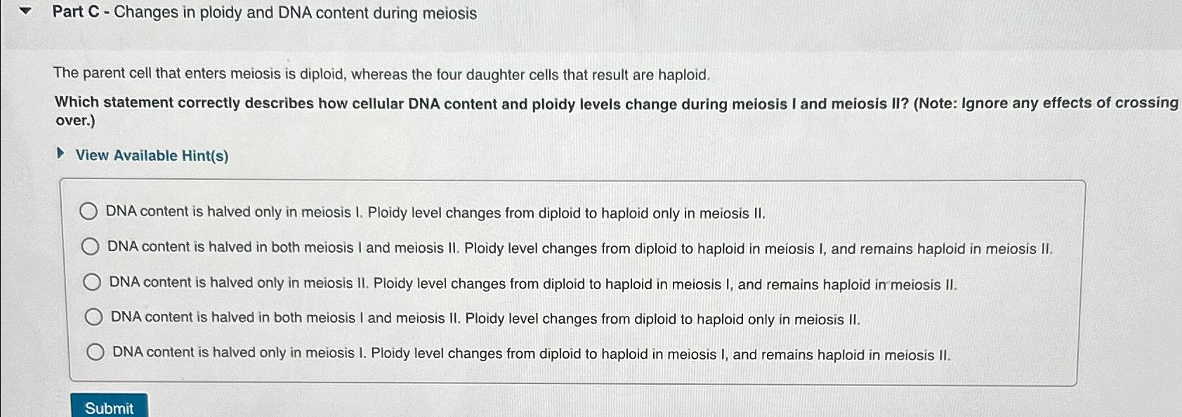 Solved Part C - ﻿Changes in ploidy and DNA content during | Chegg.com