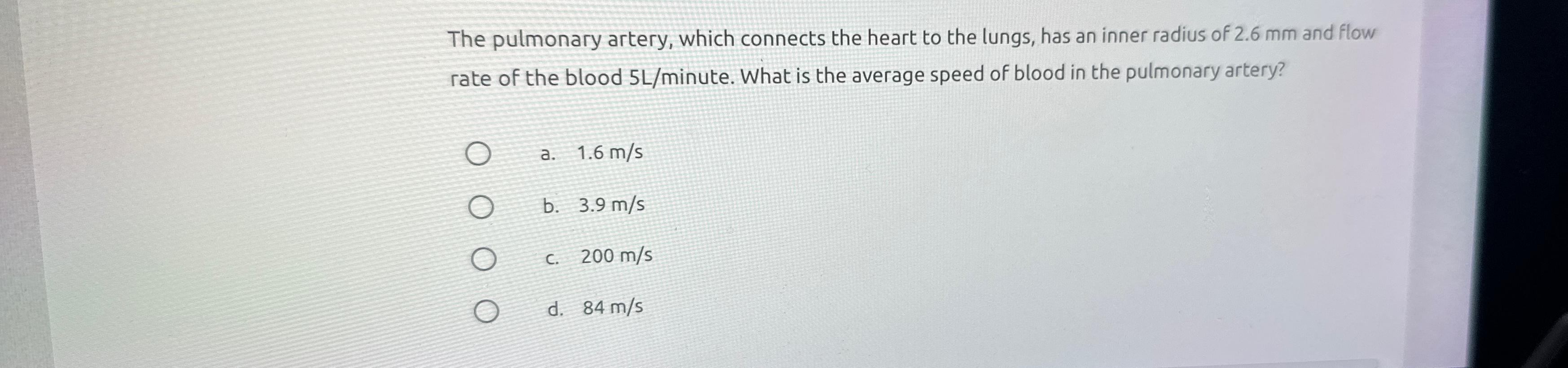 Solved How to solve...The pulmonary artery, which connects | Chegg.com