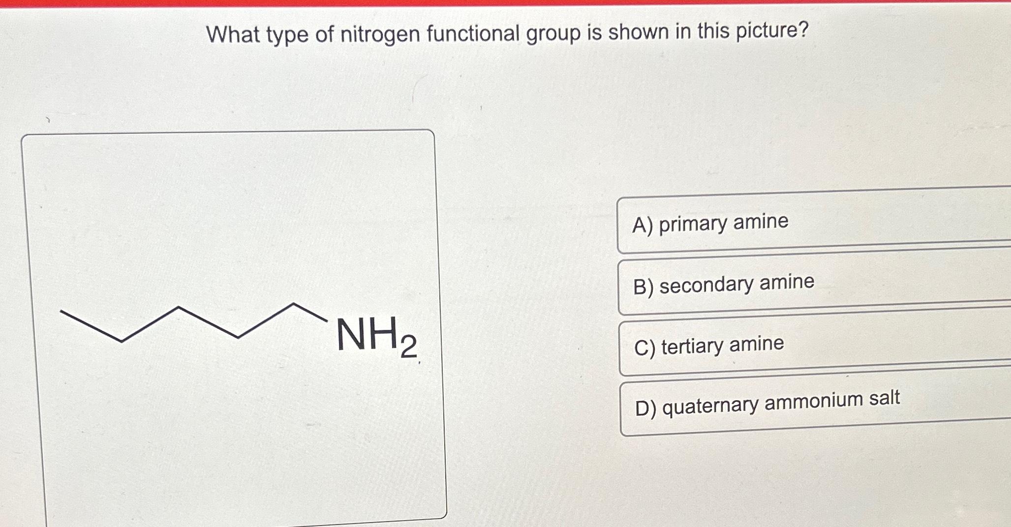Solved What type of nitrogen functional group is shown in | Chegg.com