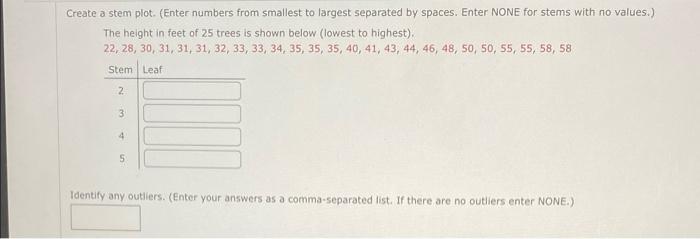Solved Create a stem plot. (Enter numbers from smallest to | Chegg.com