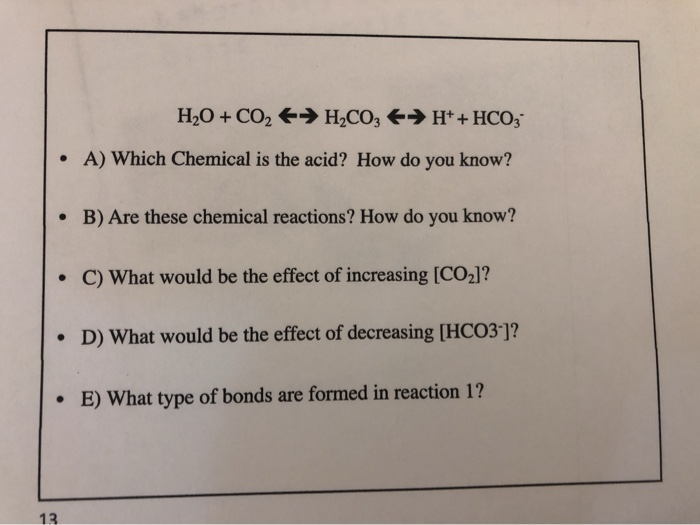 Solved H2O CO2 H2CO3 H HCO3 A Which Chemical Is Chegg Solved H2O CO2 H2CO3 H HCO3 A Which Chemical Is Chegg
