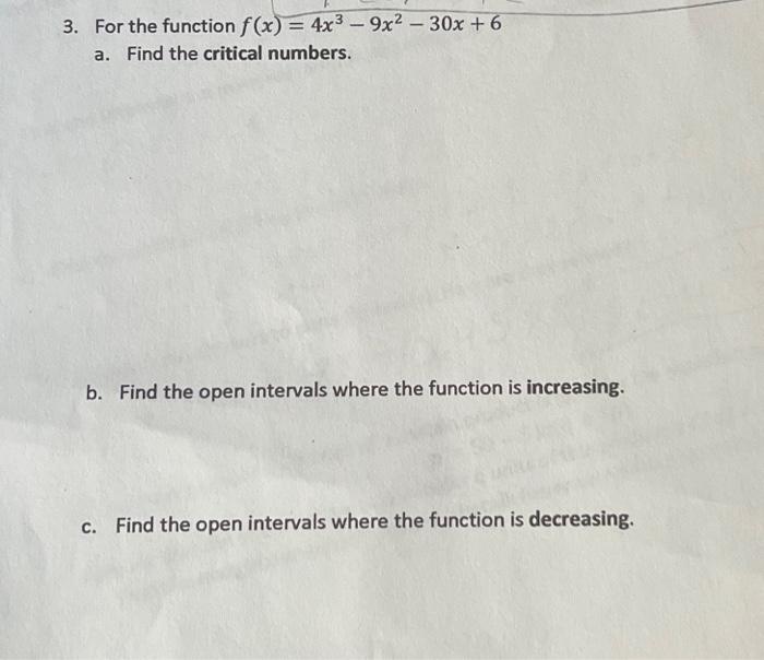 Solved 3. For the function f(x)=4x3−9x2−30x+6 a. Find the | Chegg.com