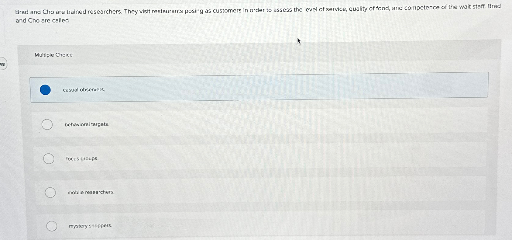 Solved Brad and Cho are trained researchers. They visit | Chegg.com
