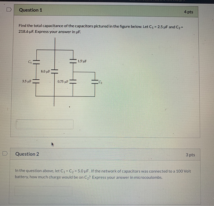 Solved Question 1 4 pts Find the total capacitance of the | Chegg.com Solved Question 1 4 pts Find the total capacitance of the | Chegg.com