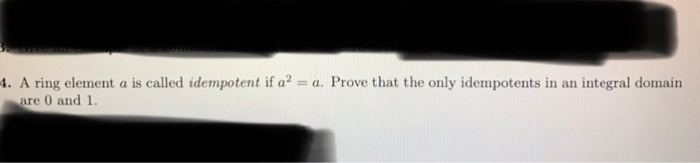 Solved . A ring element a is called idempotent if a2 a. | Chegg.com
