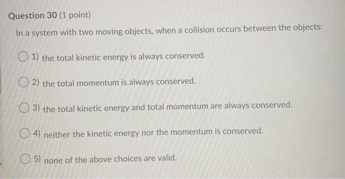 Solved Question 30 (1 point) In a system with two moving | Chegg.com