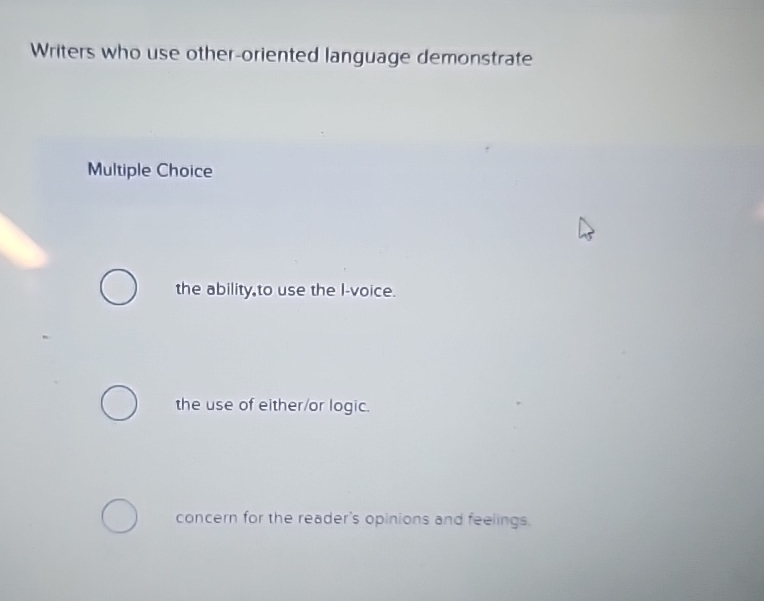 Solved Writers who use other-oriented language | Chegg.com