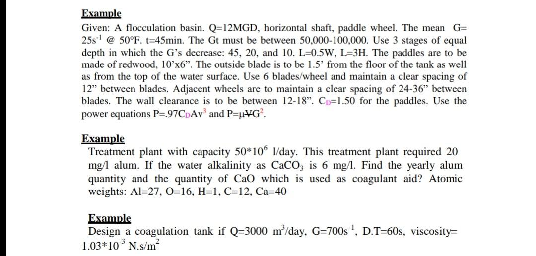 Solved Example Given: A flocculation basin. Q=12MGD, | Chegg.com