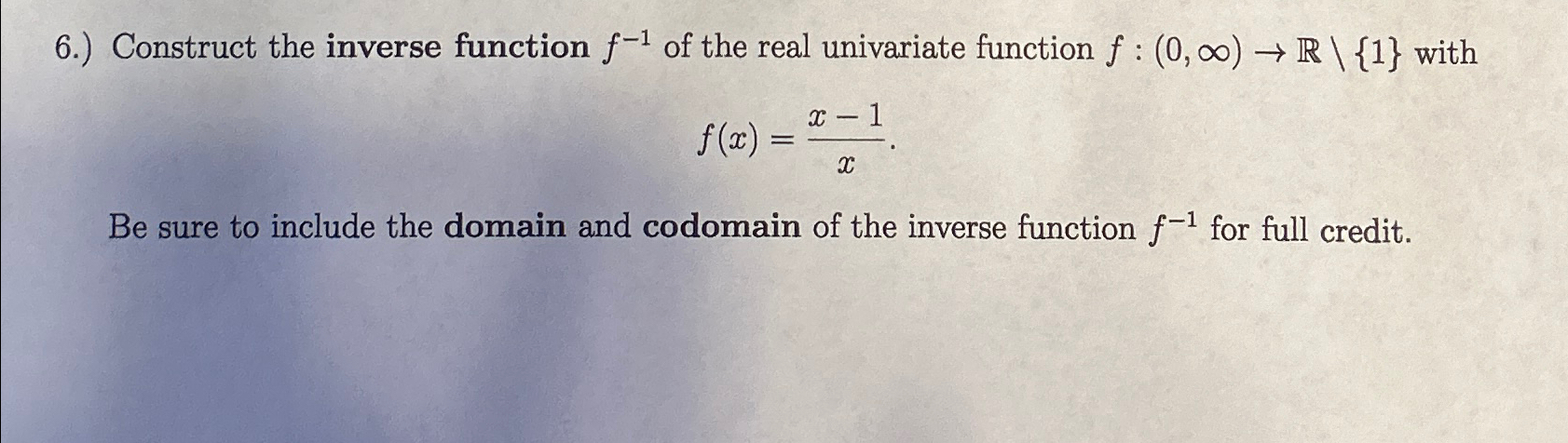 Solved 6.) Construct the inverse function f-1 of the real | Chegg.com Solved 6.) Construct the inverse function f-1 of the real | Chegg.com