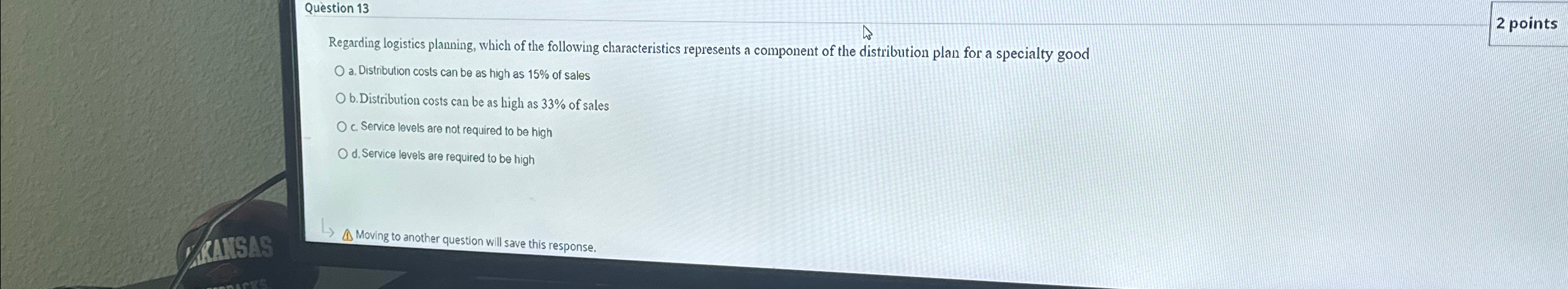 Solved Question 132 ﻿pointsRegarding logistics plaming, | Chegg.com