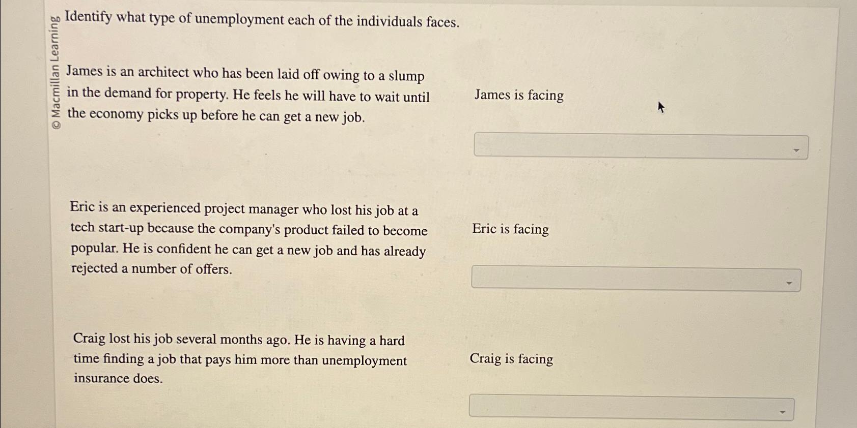 Solved Identify what type of unemployment each of the | Chegg.com