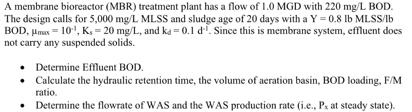 Solved A membrane bioreactor (MBR) ﻿treatment plant has a | Chegg.com