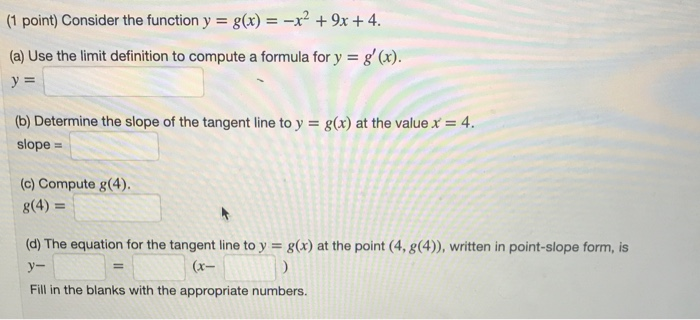 Solved (1 point) Consider the function y = g(x) = -x2 + 9x + | Chegg.com