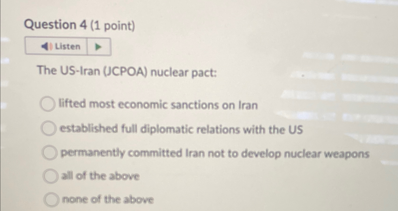 Solved Question 4 (1 ﻿point)ListenThe US-Iran (JCPOA) | Chegg.com