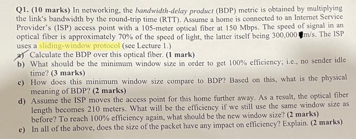 Solved Q1. (10 marks) In networking, the bandwidth-delay | Chegg.com