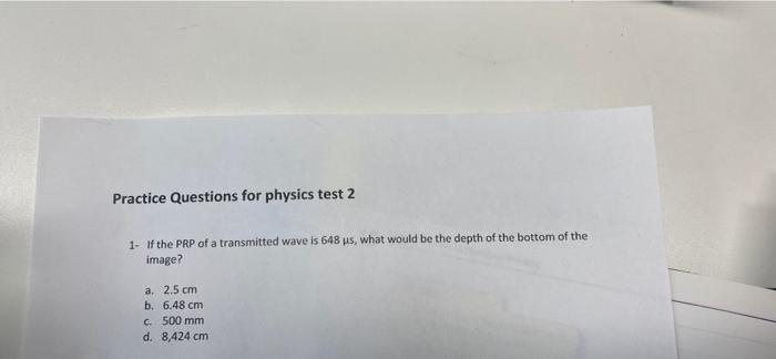 Solved Practice Questions for physics test 2 1. If the PRP | Chegg.com