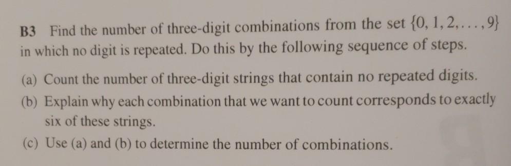 Solved B3 Find the number of three-digit combinations from | Chegg.com