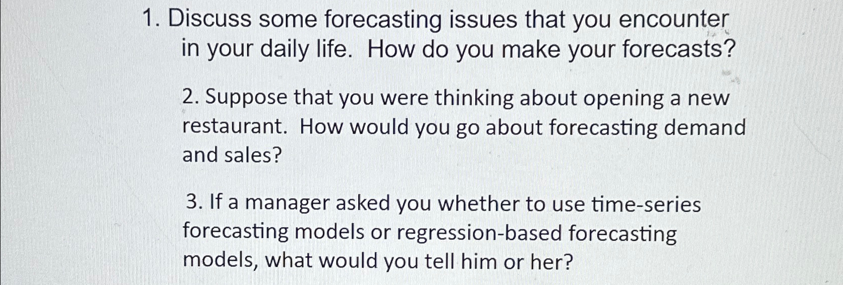Solved Discuss some forecasting issues that you encounter in | Chegg.com