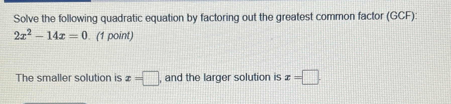 Solved Solve the following quadratic equation by factoring | Chegg.com