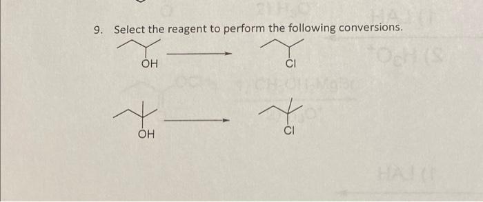 Solved 9. Select the reagent to perform the following | Chegg.com