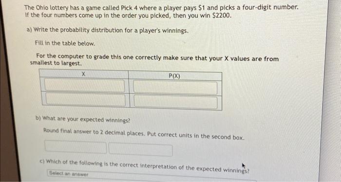 Solved The Ohio lottery has a game called Pick 4 where a | Chegg.com