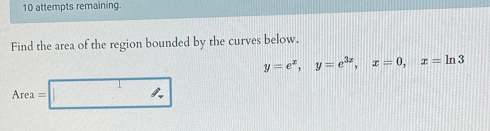 Solved 10 ﻿attempts remaining.Find the area of the region | Chegg.com