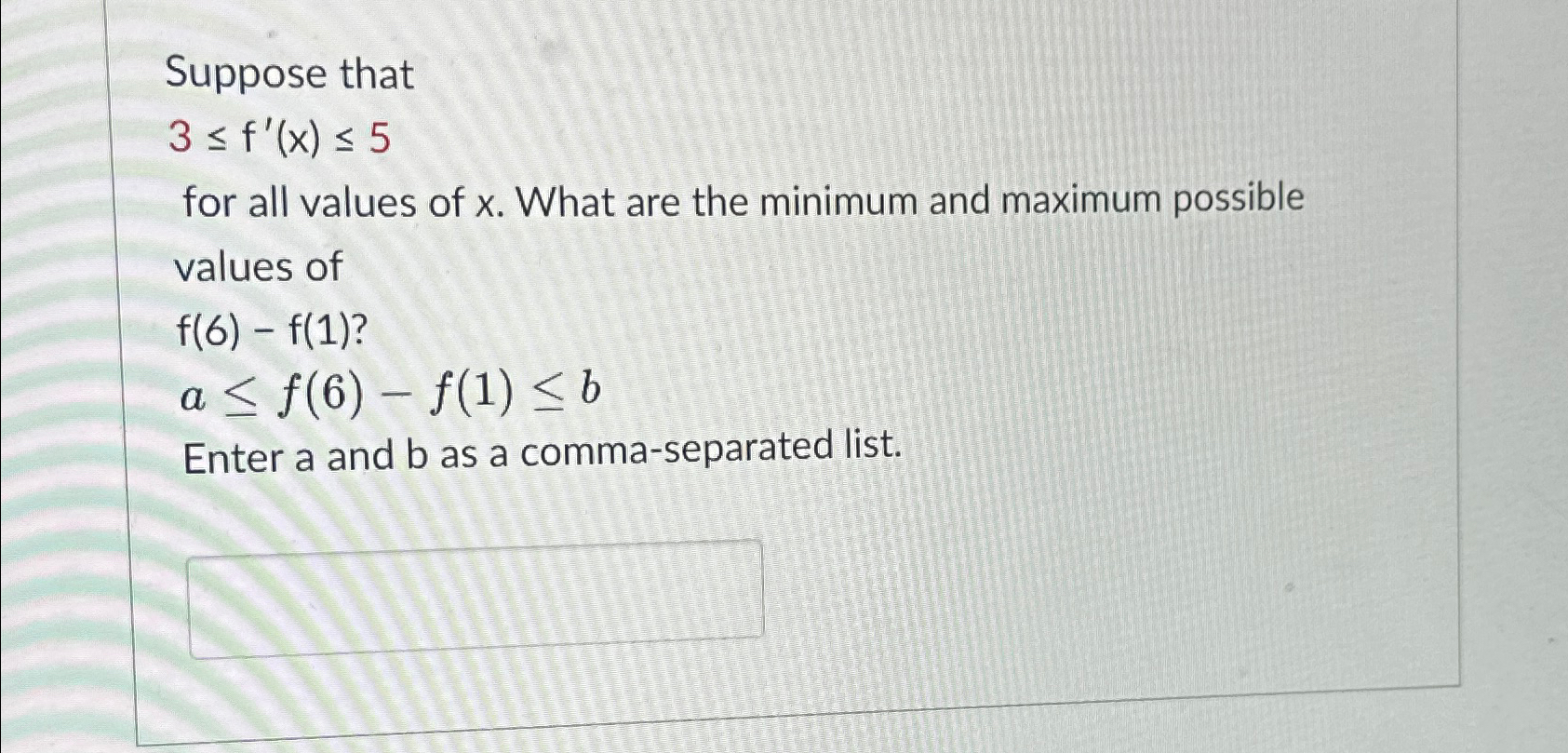 Solved Suppose that3≤f'(x)≤5for all values of x. ﻿What are | Chegg.com