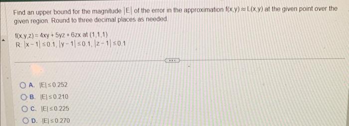 Solved Find an upper bound for the magnitude ∣E∣ of the | Chegg.com