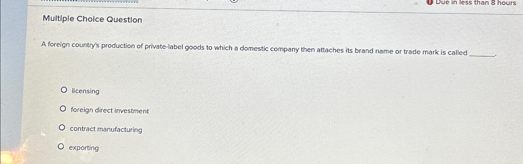 Solved Multiple Choice QuestionA foreign country's | Chegg.com