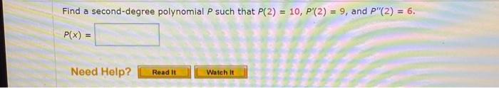 Solved Find a second-degree polynomial P such that | Chegg.com